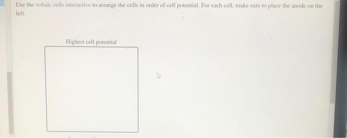 Solved Use the voltaic cells interactive to arrange the | Chegg.com