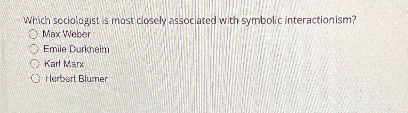 Solved Which sociologist is most closely associated with | Chegg.com