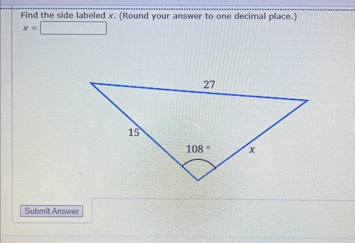 Solved Find the side labeled x. (Round your answer to one | Chegg.com