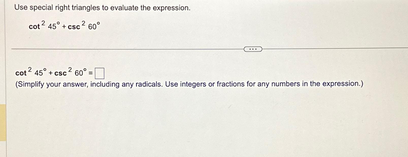 Solved Use special right triangles to evaluate the | Chegg.com
