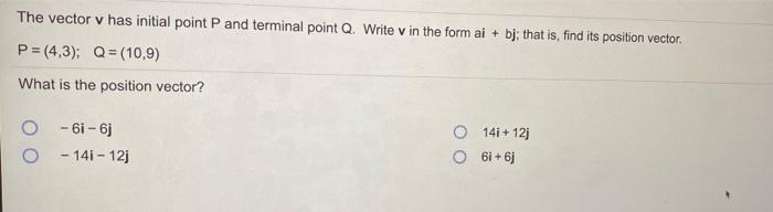 Solved The vector v has initial point P and terminal point | Chegg.com