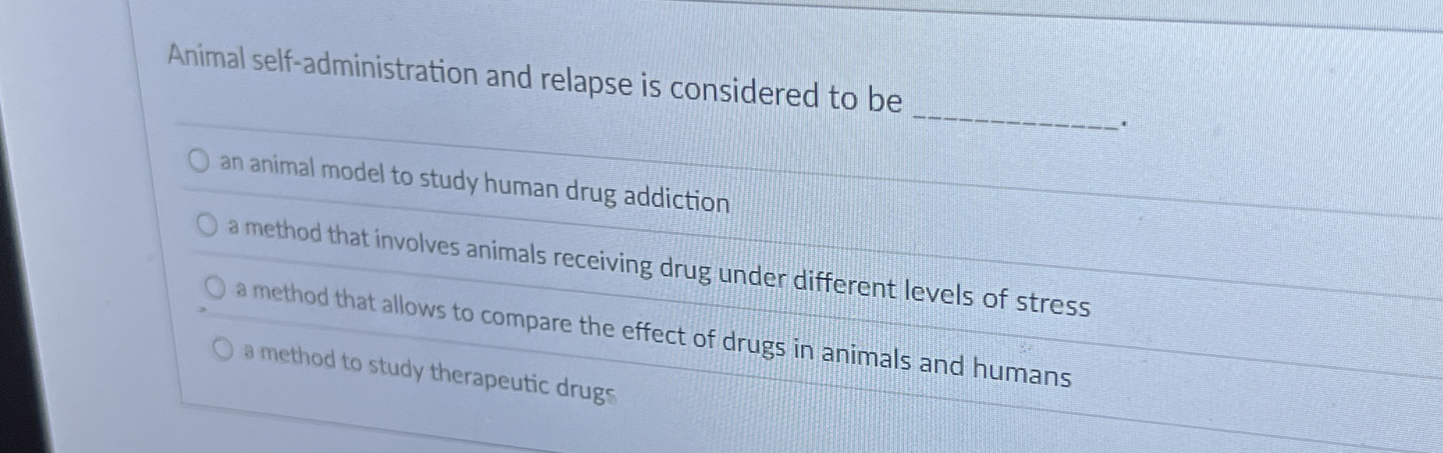 Solved Animal self-administration and relapse is considered | Chegg.com