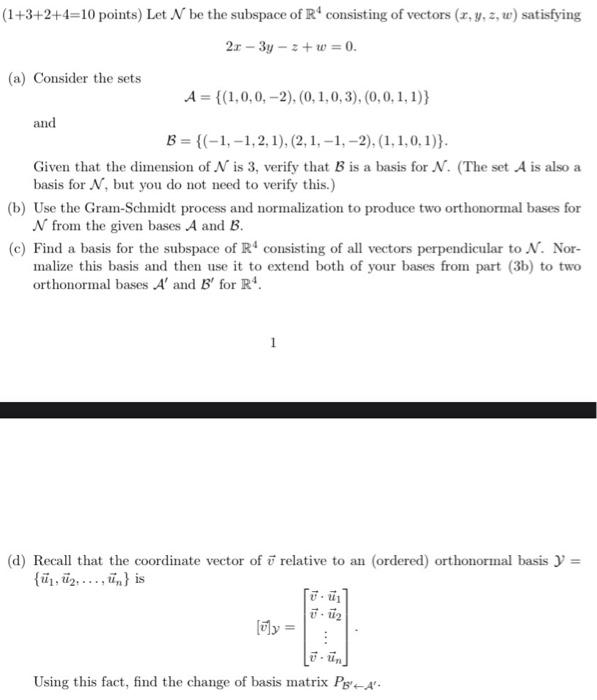 (1+3+2+4=10 points) Let N be the subspace of R4 | Chegg.com