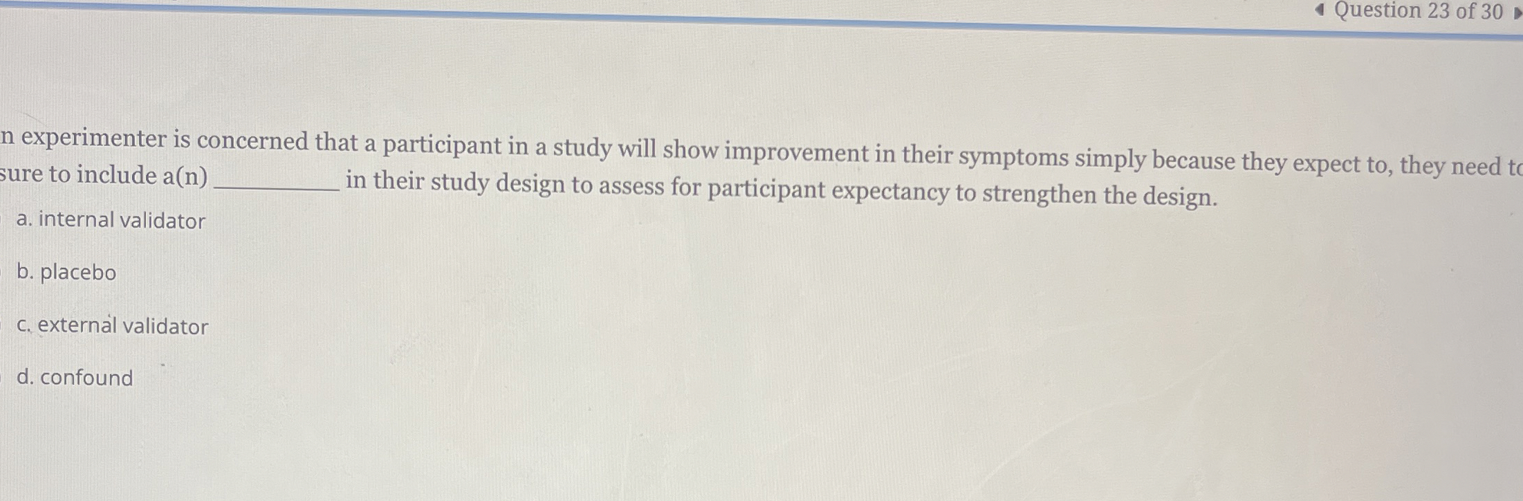 Solved Question 23 ﻿of 30n experimenter is concerned that a | Chegg.com