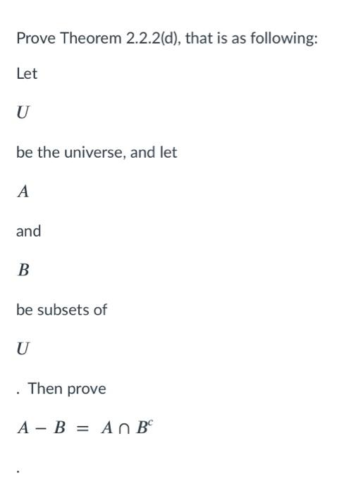Solved Prove Theorem 2.2.2(d), that is as following: Let U | Chegg.com