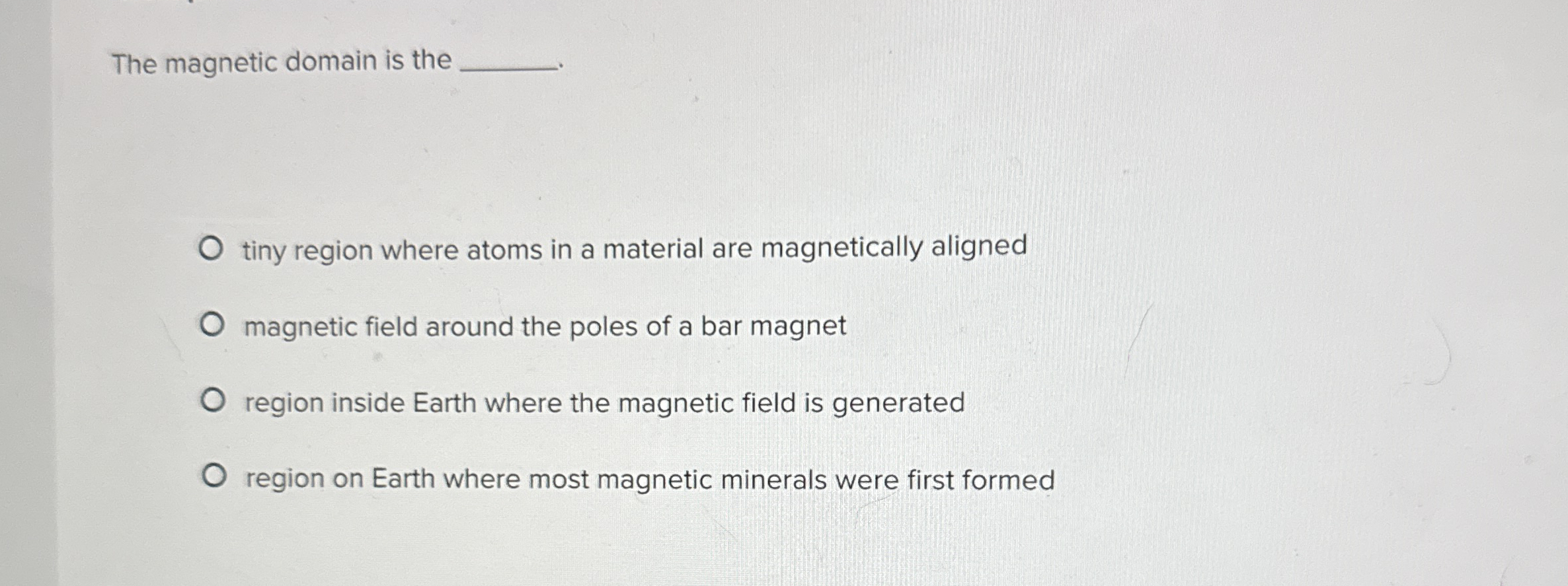 Solved The magnetic domain is thetiny region where atoms in | Chegg.com