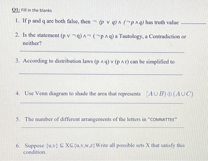 Solved Q1: Fill in the blanks 1. If p and q are both false, | Chegg.com