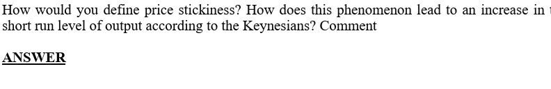 Solved How would you define price stickiness? How does this | Chegg.com