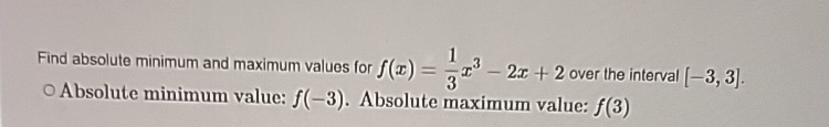 Solved Find absolute minimum and maximum values for | Chegg.com