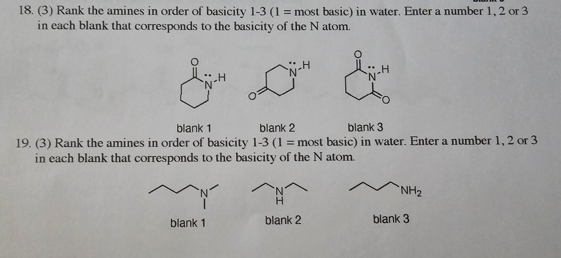 Solved 18. (3) Rank the amines in order of basicity 1−3(1= | Chegg.com