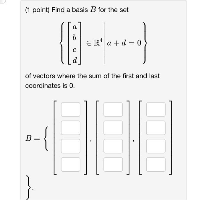 Solved ( 1 point) Find a basis B for the set | Chegg.com