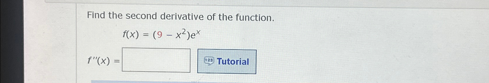 Solved Find the second derivative of the | Chegg.com
