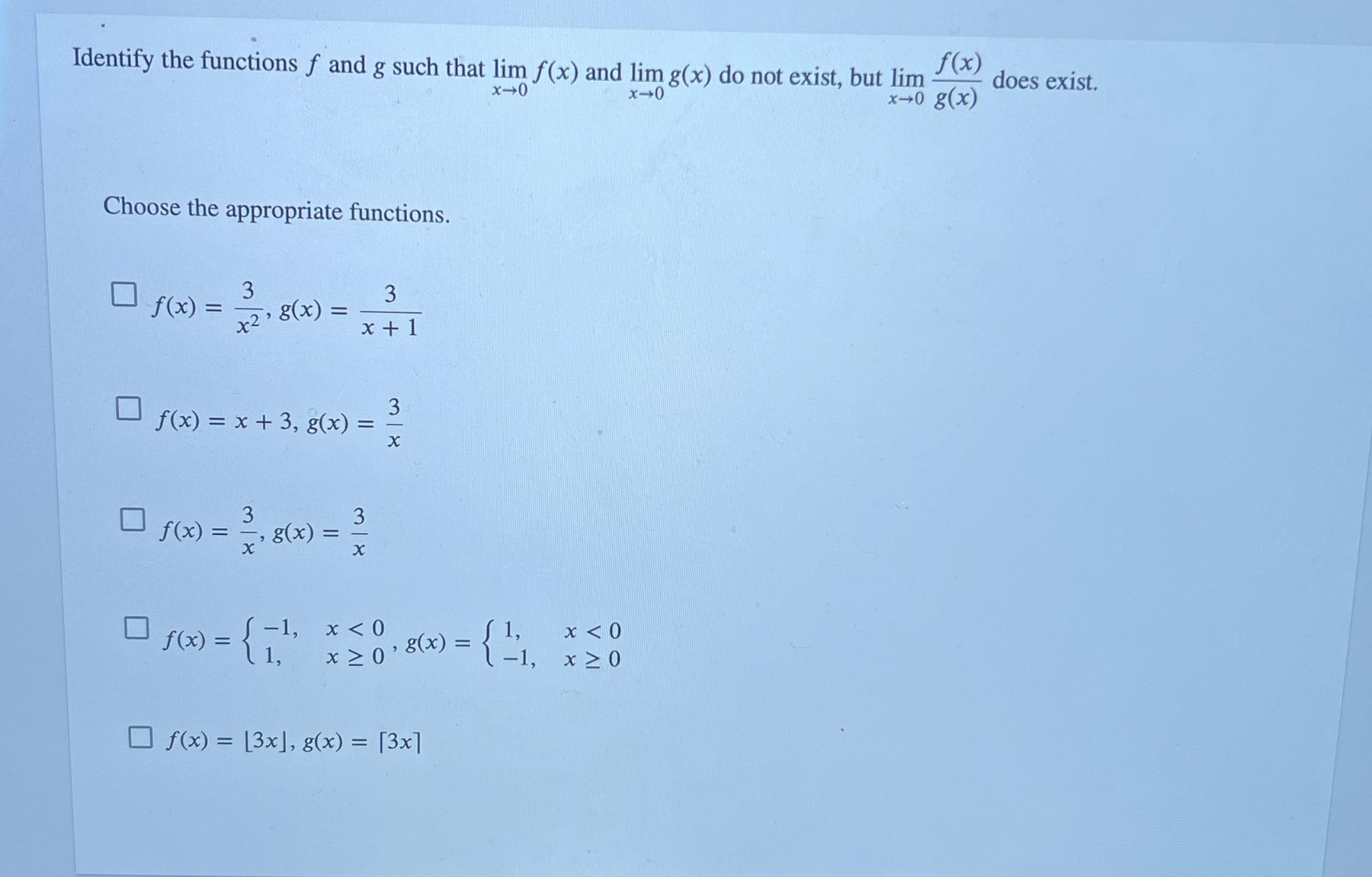 Solved Identify the functions f ﻿and g ﻿such that limx→0f(x) | Chegg.com