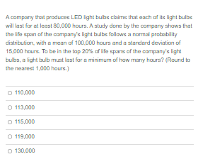 Solved A campany that produces LED light bulbs claims that | Chegg.com