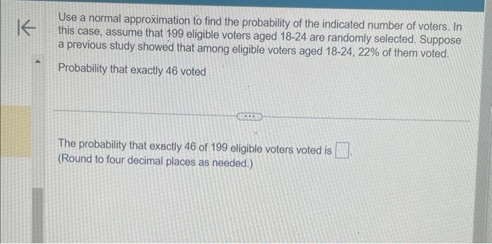 Solved Use a normal approximation to find the probability of | Chegg.com