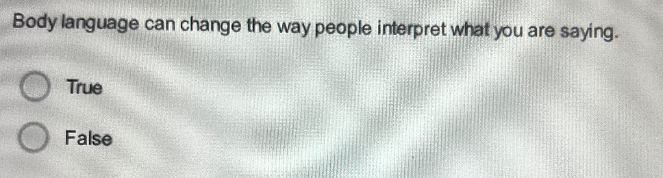Solved Body language can change the way people interpret | Chegg.com
