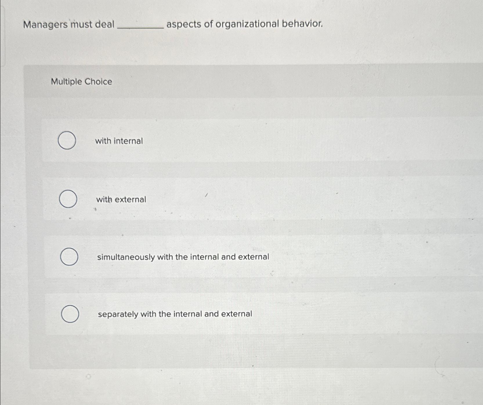 Solved Managers must dealaspects of organizational | Chegg.com