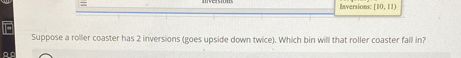 Solved Suppose a roller coaster has 2 ﻿inversions (goes | Chegg.com