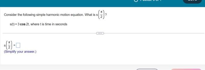 Solved Consider the following simple harmonic motion | Chegg.com