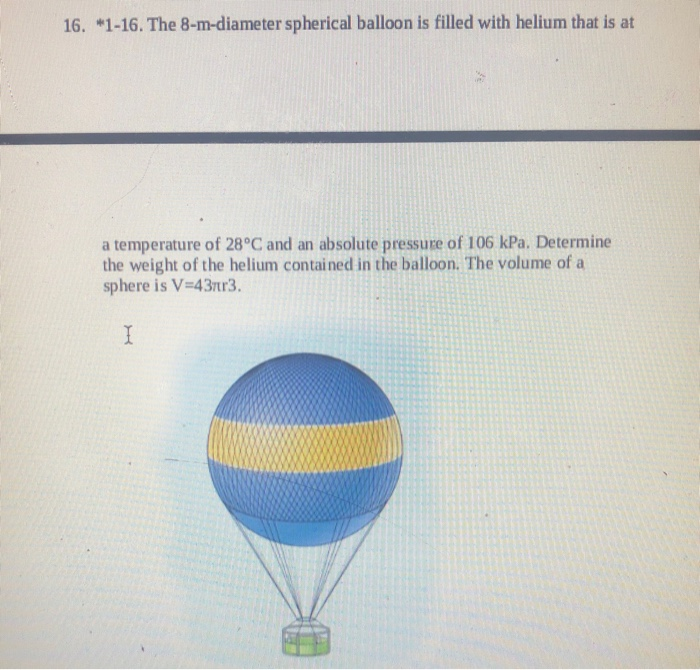 Solved 16. 1-16. The 8-m-diameter spherical balloon is | Chegg.com