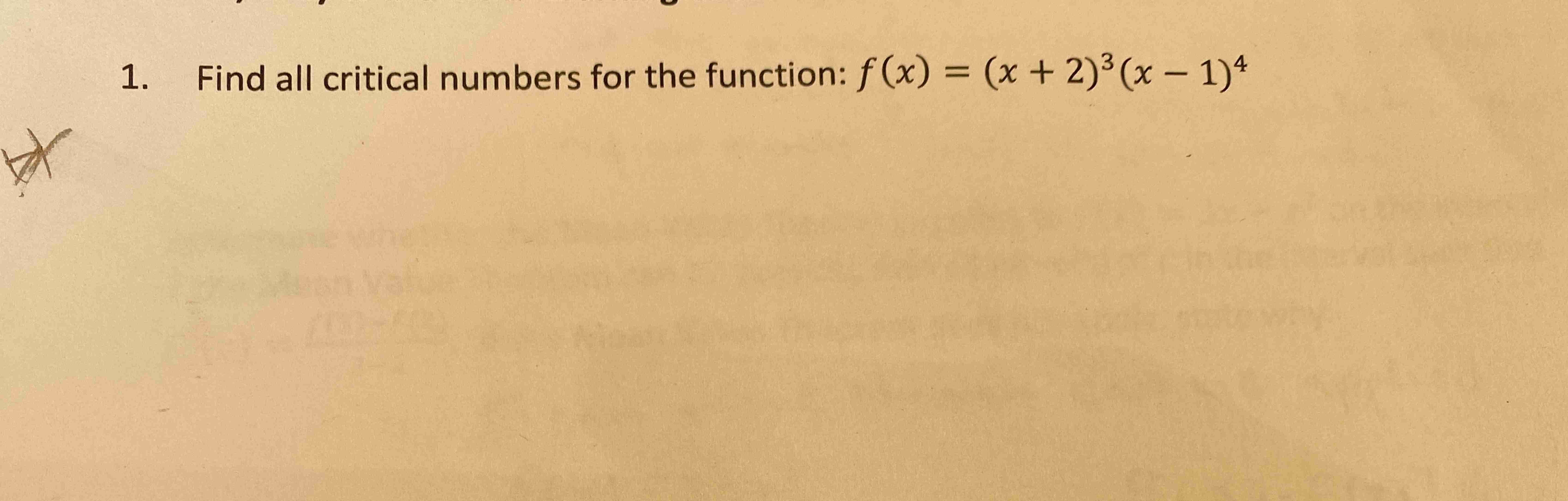 Solved Find all critical numbers for the function: | Chegg.com