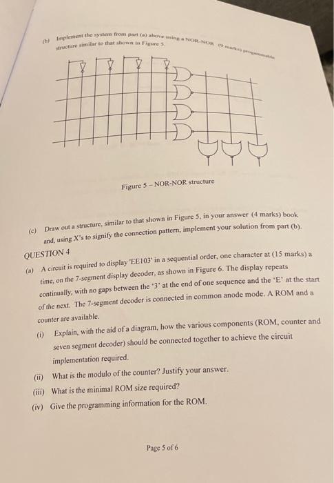 Solved Figure 5 - NOR-NOR structure (c) Draw out a | Chegg.com