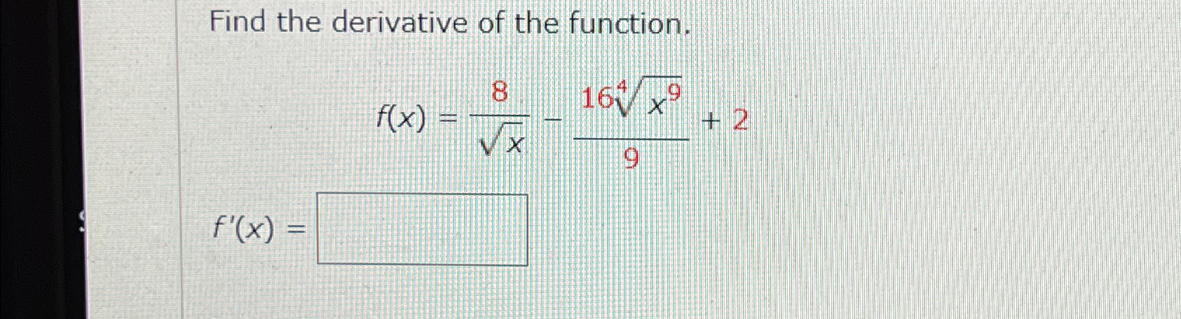Solved Find the derivative of the | Chegg.com