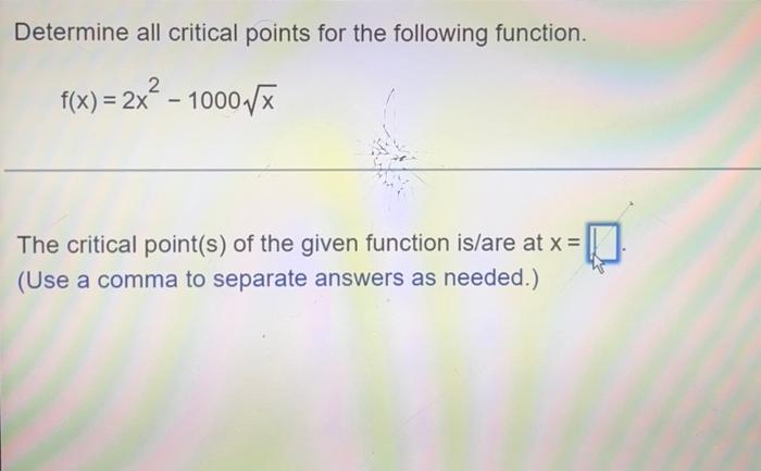Solved Determine all critical points for the following | Chegg.com