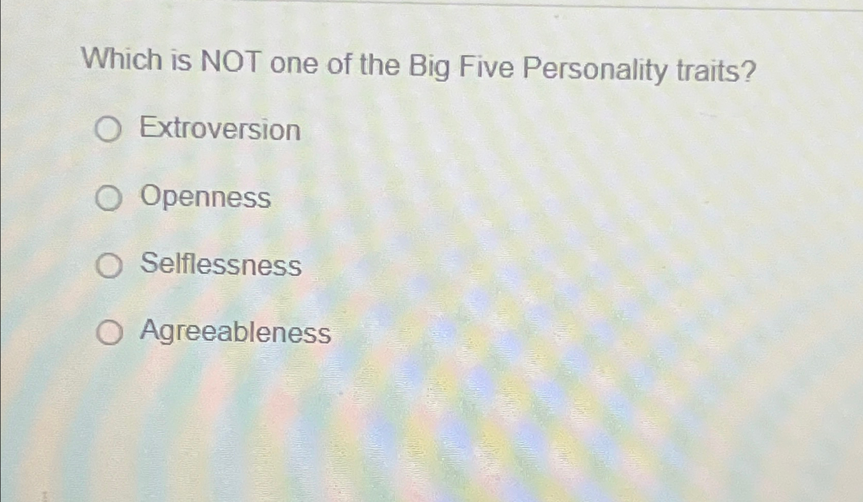 Solved Which is NOT one of the Big Five Personality | Chegg.com