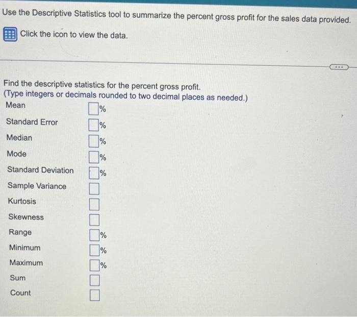 Solved Use the Descriptive Statistics tool to summarize the | Chegg.com