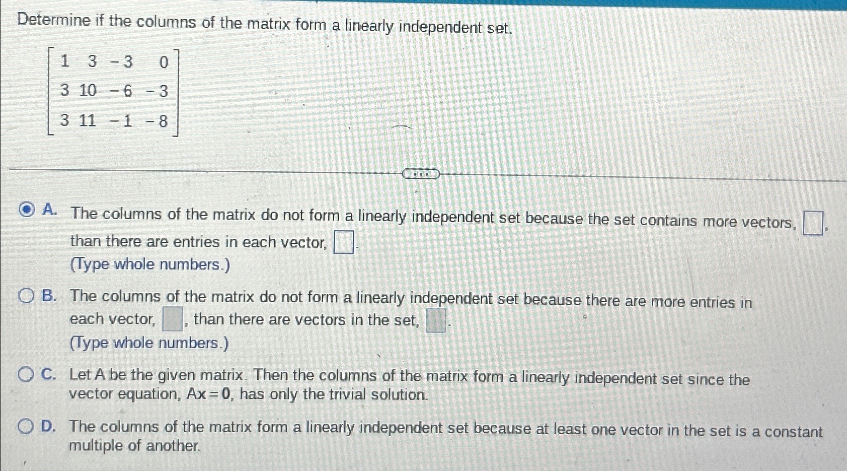 Solved Determine if the columns of the matrix form a | Chegg.com