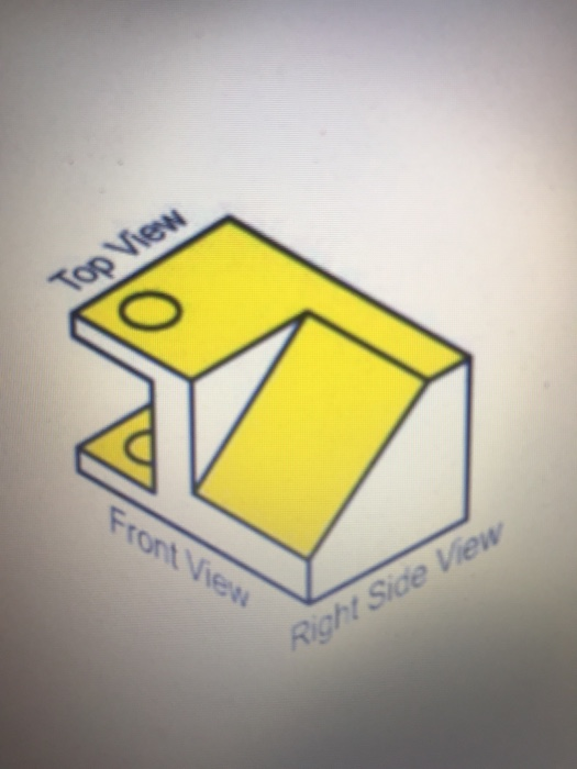Solved Student Name 1. Draw the three views (top, front and | Chegg.com