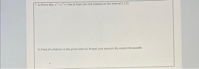 [Solved]: 7. a) Prove that ( x^{ prime}=x^{3}+1 ) has at