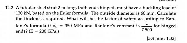 12.2 A tubular steel strut 2 m long, both ends | Chegg.com