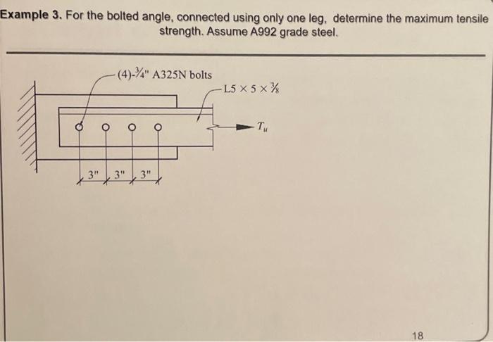 Solved Example 3. For the bolted angle, connected using only | Chegg.com