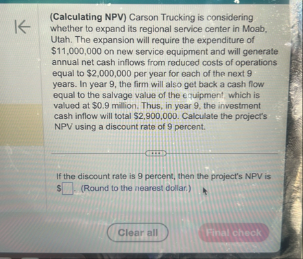 Solved (Calculating NPV) ﻿Carson Trucking is considering | Chegg.com