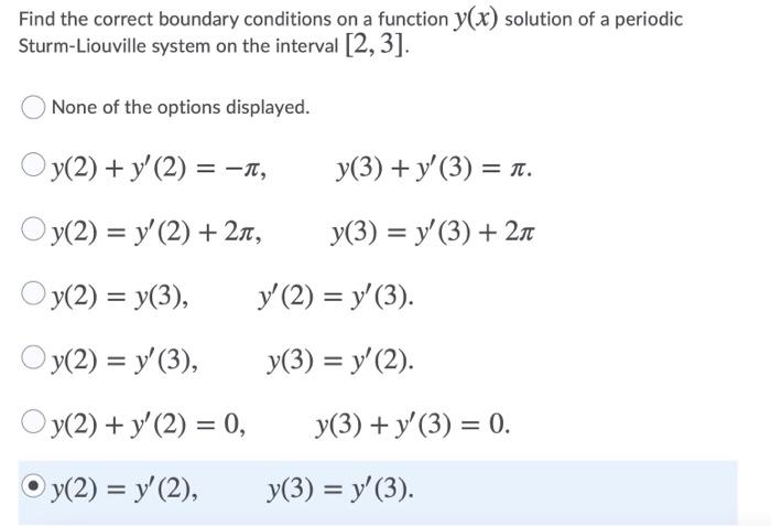 Solved Find the correct boundary conditions on a function | Chegg.com