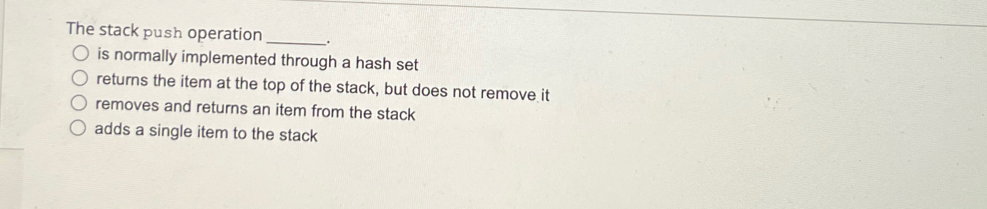 Solved The stack push operationis normally implemented | Chegg.com