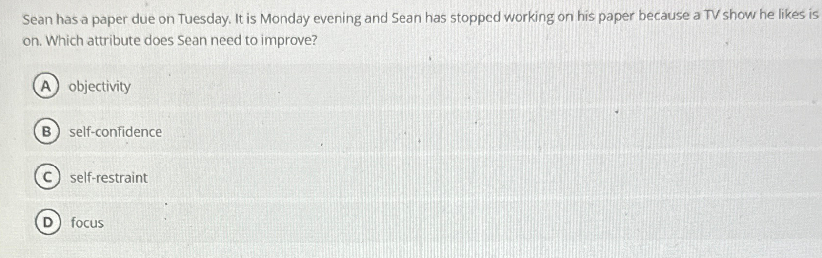 Solved Sean has a paper due on Tuesday. It is Monday evening | Chegg.com