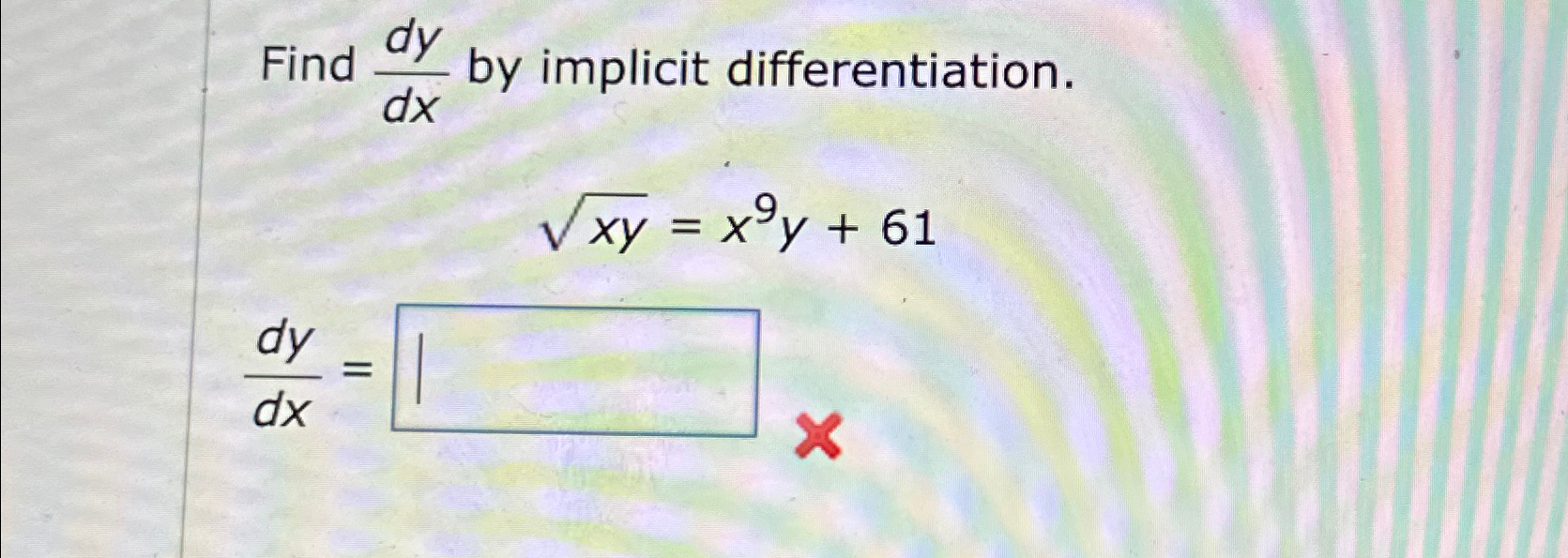 Solved Find dydx ﻿by implicit | Chegg.com