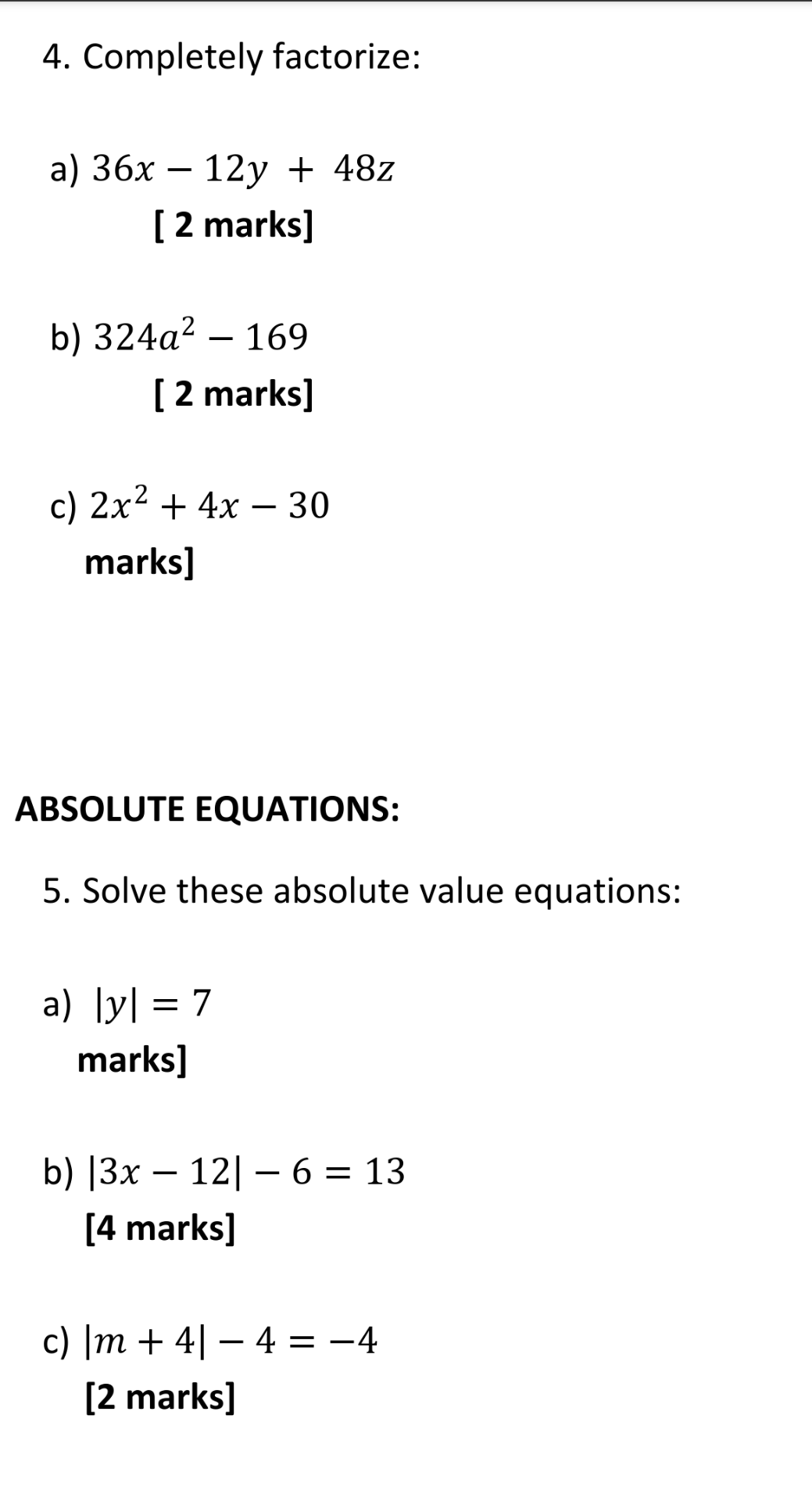 Solved 4. Completely factorize: a) 36x – 12y + 48z [2 marks] | Chegg.com