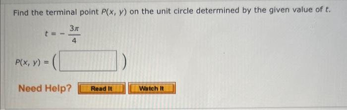 Solved Find the terminal point P(x,y) on the unit circle | Chegg.com