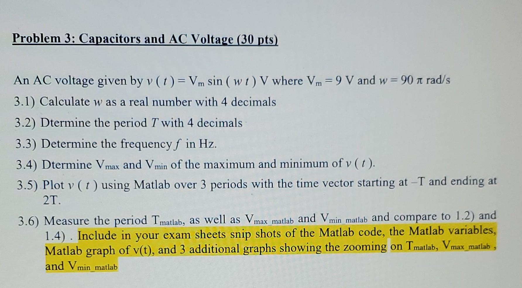Solved An AC voltage given by v(t)=Vmsin(wt)V where Vm=9 V | Chegg.com