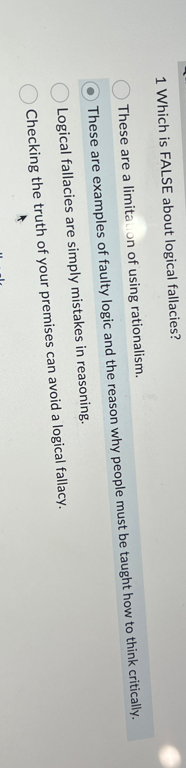 Solved 1 ﻿Which is FALSE about logical fallacies?These are a | Chegg.com