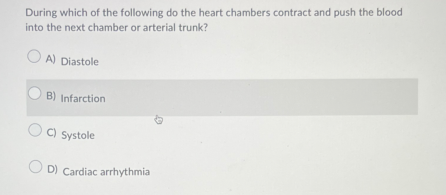Solved During which of the following do the heart chambers | Chegg.com