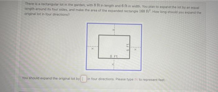 Solved There is a rectangular lot in the garden, with 8ft in | Chegg.com