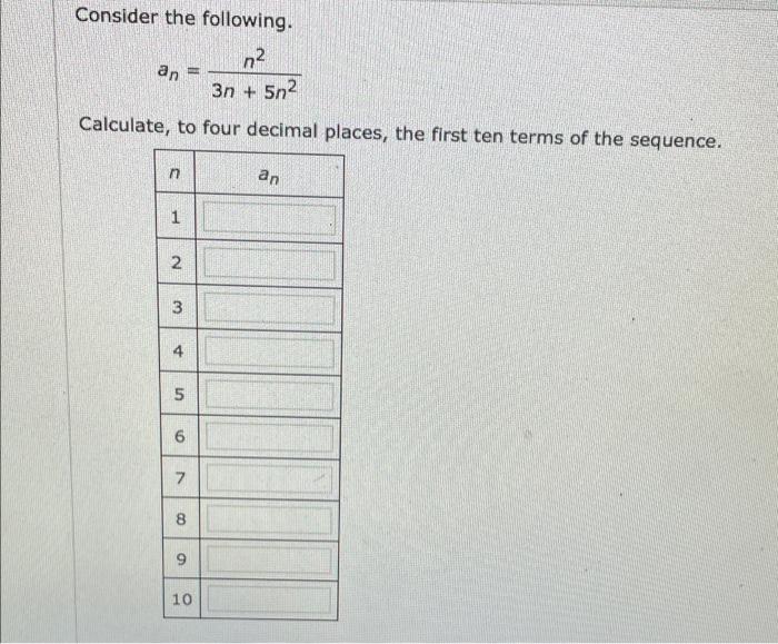 Solved Consider the following. an n2 3n + 5n2 Calculate, to | Chegg.com