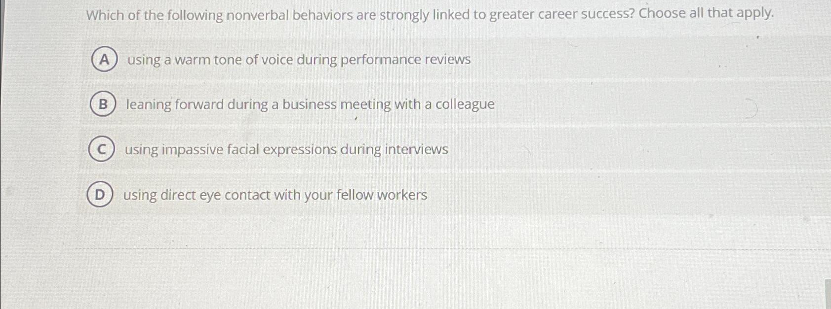Solved Which of the following nonverbal behaviors are | Chegg.com