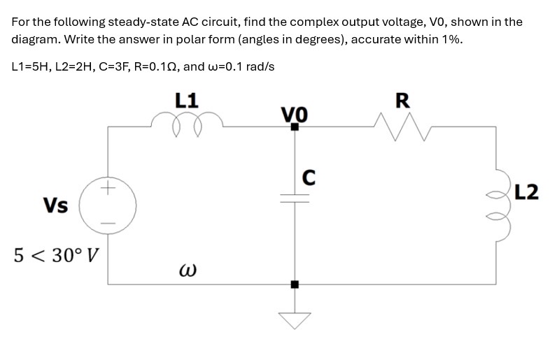 Solved For the following steady-state AC circuit, find the | Chegg.com