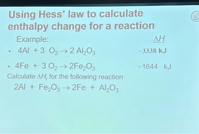 Solved Using Hess' law to calculate enthalpy change for a | Chegg.com